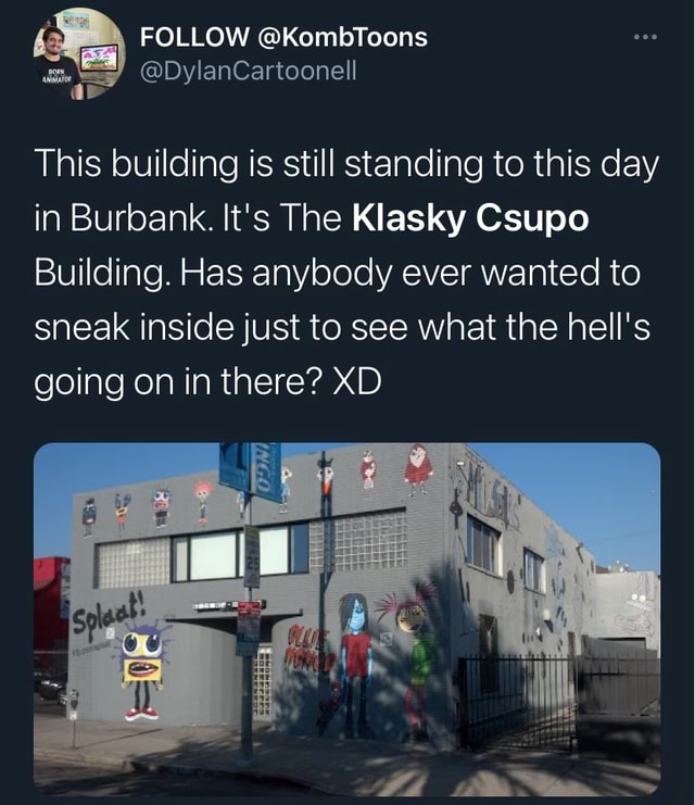 FOLLOW @KombToons @DylanCartoonell This building is still standing to ...
