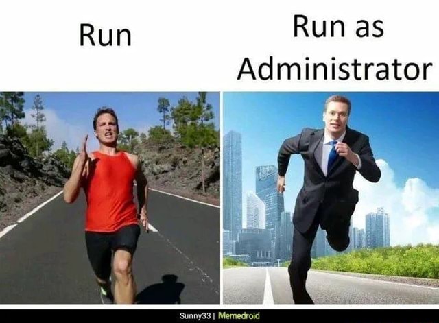 Run Run as Administrator - iFunny