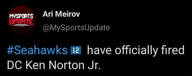 Ari Meirov @MySportsUpdate #Seahawks have officially fired DC Ken ... Ari Meirov @MySportsUpdate #Seahawks have officially fired DC Ken ...
