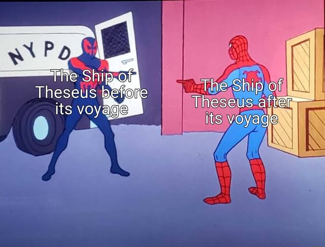 THe Shipoh Theseus before its voyage The Ship of Theseus after its ...