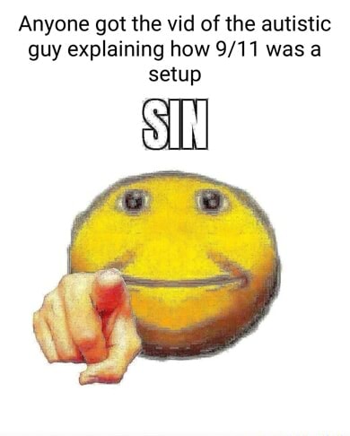 Anyone got the vid of the autistic guy explaining how was a setup - iFunny