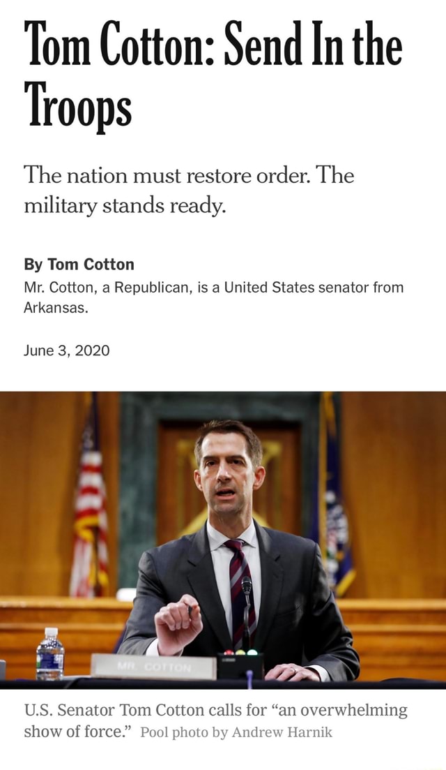 Tom Cotton: Send In the Troops The nation must restore order. The ...