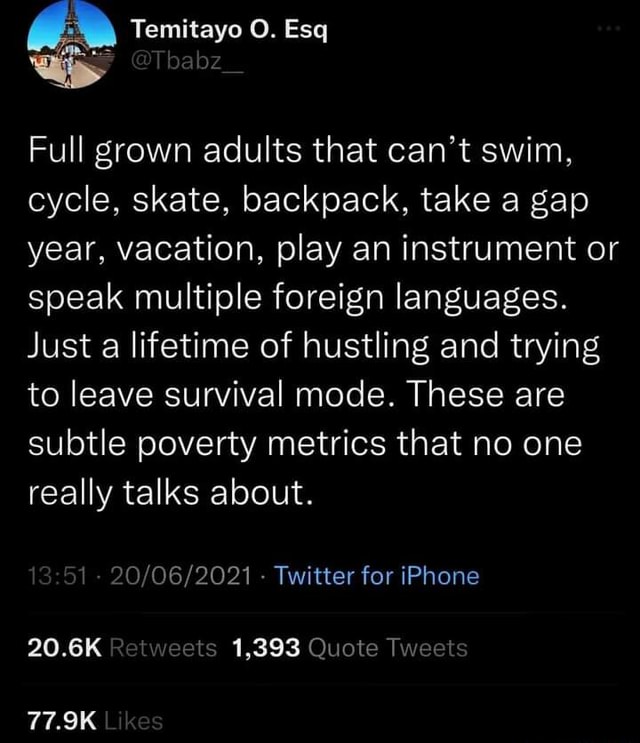 Temitayo O. Esq Full grown adults that can't swim, cycle, skate, backpack, take a gap year ...