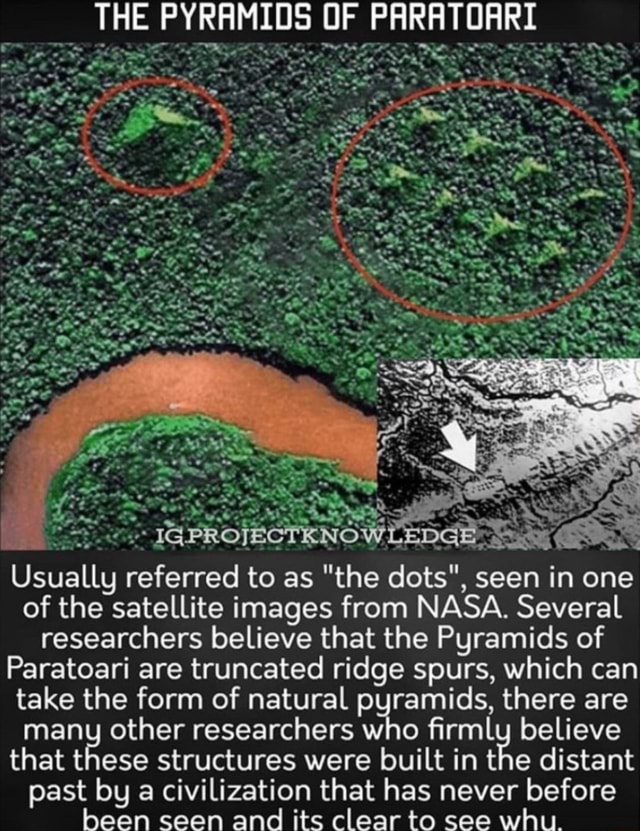 _ THE PYRAMIDS OF PARA R. . Usually referred to as "the dots", seen in ...