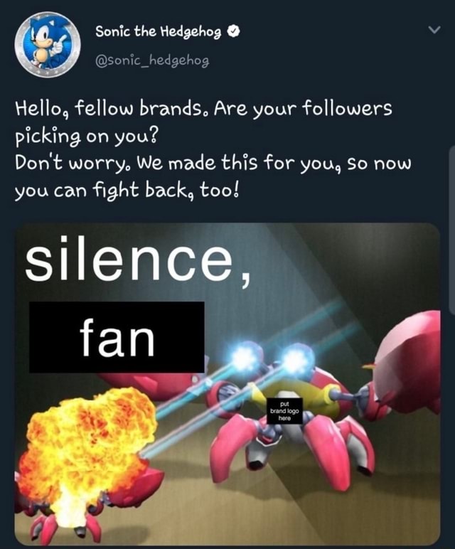Sonic the Hedgehog @ @sonic_hedgehog Hello, fellow brands, Are your ...