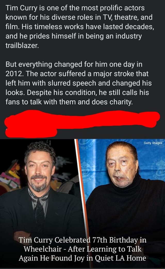 Tim Curry is one of the most prolific actors known for his diverse ...