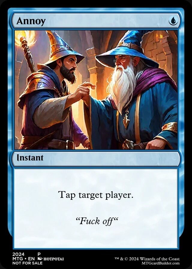 Tap target player. "Fuck off" 2024 MTG EN HOTPOTAI 2024 Wizards of the ...