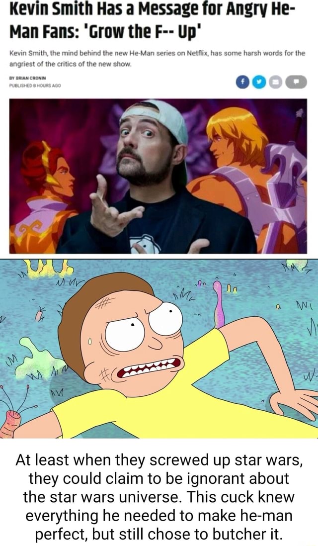 Kevin Smith Has a Message for Angry He- Man Fans: 'Grow the F-- Up ...