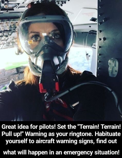 Great idea for pilots! Set the "Terrain! Terrain! Pull up!" Warning as ...