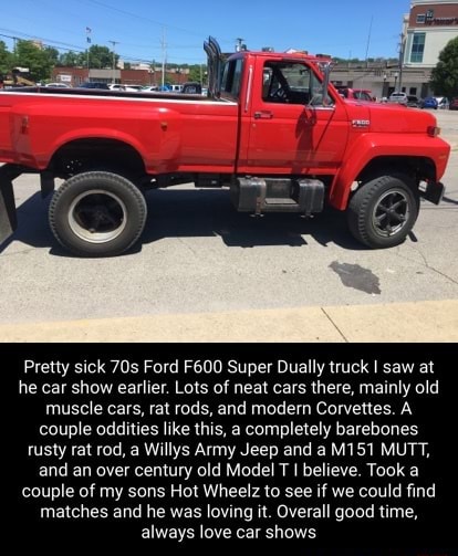 Pretty sick Ford F600 Super Dually truck I saw at he car show earlier ...