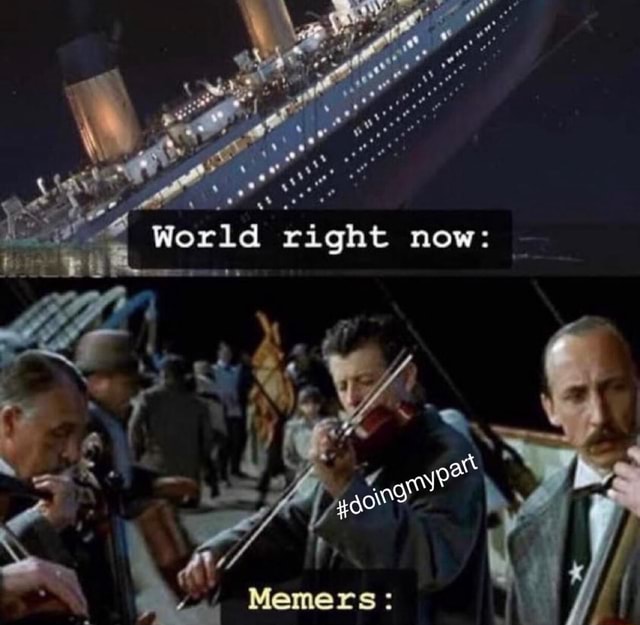 World right now: Memes - iFunny