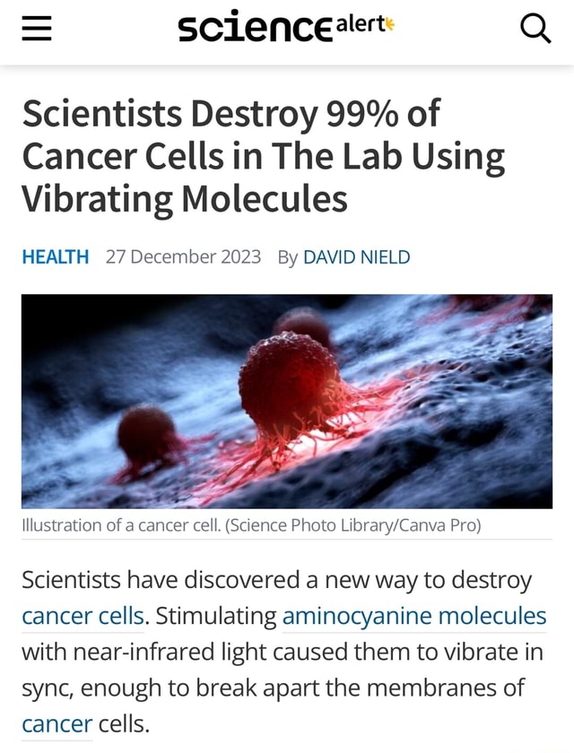 = Q Scientists Destroy 99% of Cancer Cells in The Lab Using Vibrating ...
