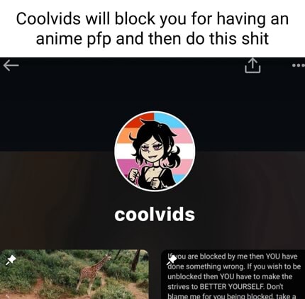 Cootvids will block you for having an anime pfp and then do this shit ...