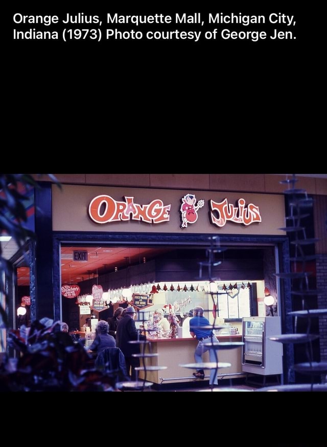 Orange Julius, Marquette Mall, Michigan City, Indiana (1973) Photo ...