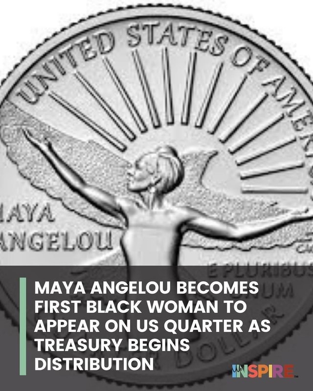 "SS MAYA ANGELOU BECOMES FIRST BLACK WOMAN TO APPEAR ON US QUARTER AS ...