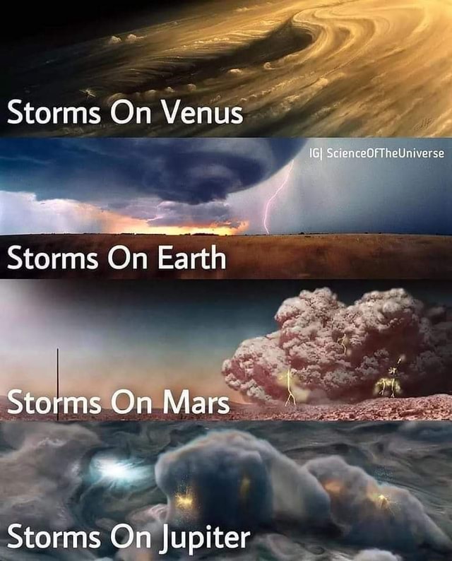 Storms On Venus IG] ScienceOFThaUniverse Storms On Earth Storms On Mars ...