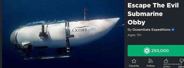 Escape The Evil Submarine _ Obby By OceanGate Expeditions Ages 13 ...