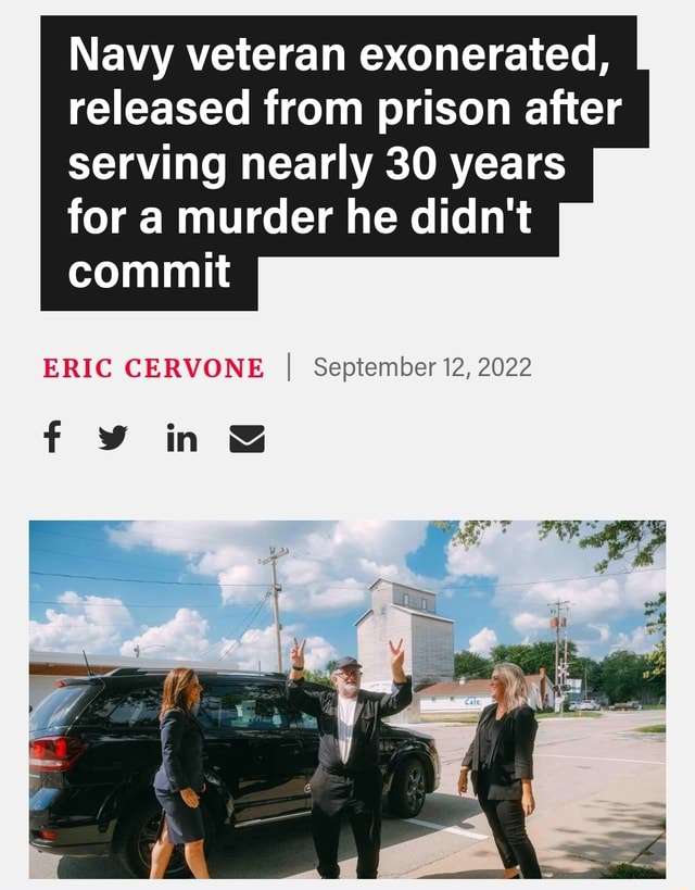 Navy veteran exonerated, released from prison after serving nearly 30 ...