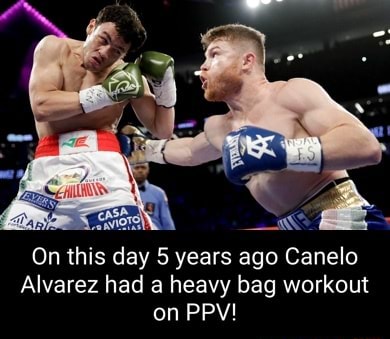 On this day 5 years ago Canelo Alvarez had a heavy bag workout on PPV ...