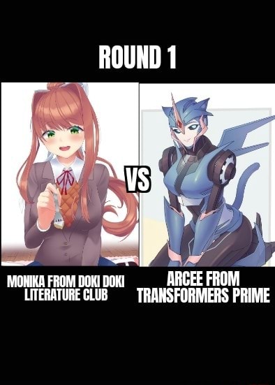 ROUND 1 MONIKA FROM DOK ARCEE FROM LITERATURE CLUB TRANSFORMERS PRIME ...