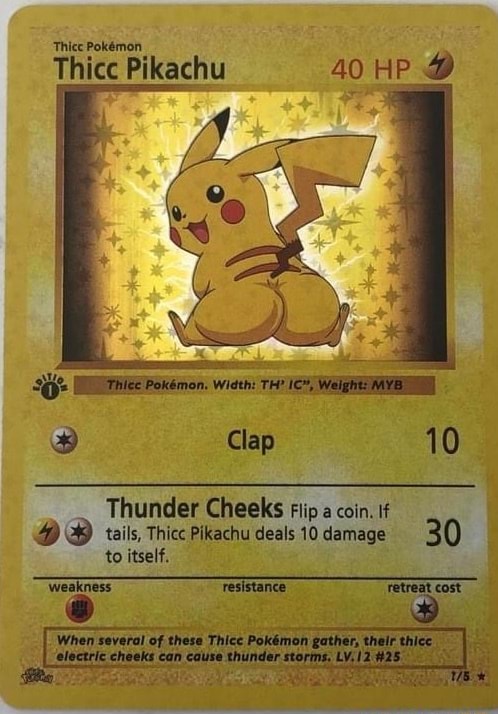 'Thice Pokmon Thicc Pikachu Clap 10 Thunder Cheeks fiip a coin. if ...