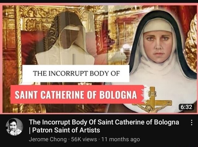 THE INCORRUPT BODY OF CATHERINE OF The Incorrupt Body Of Saint ...