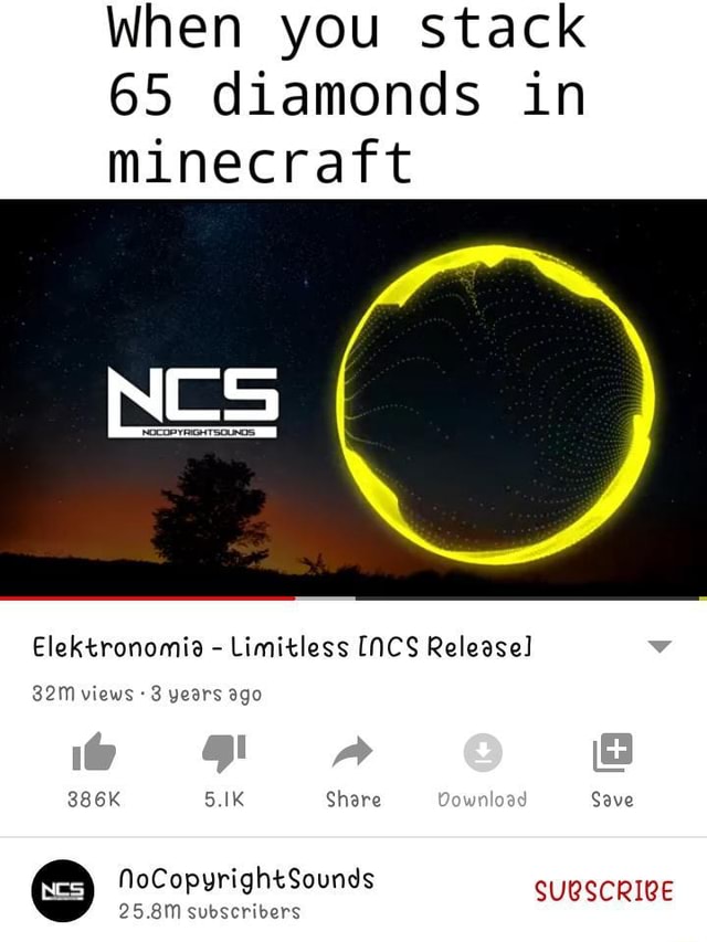 When you stack 65 diamonds in minecraft Elektronomia - Limitless [NCS ...