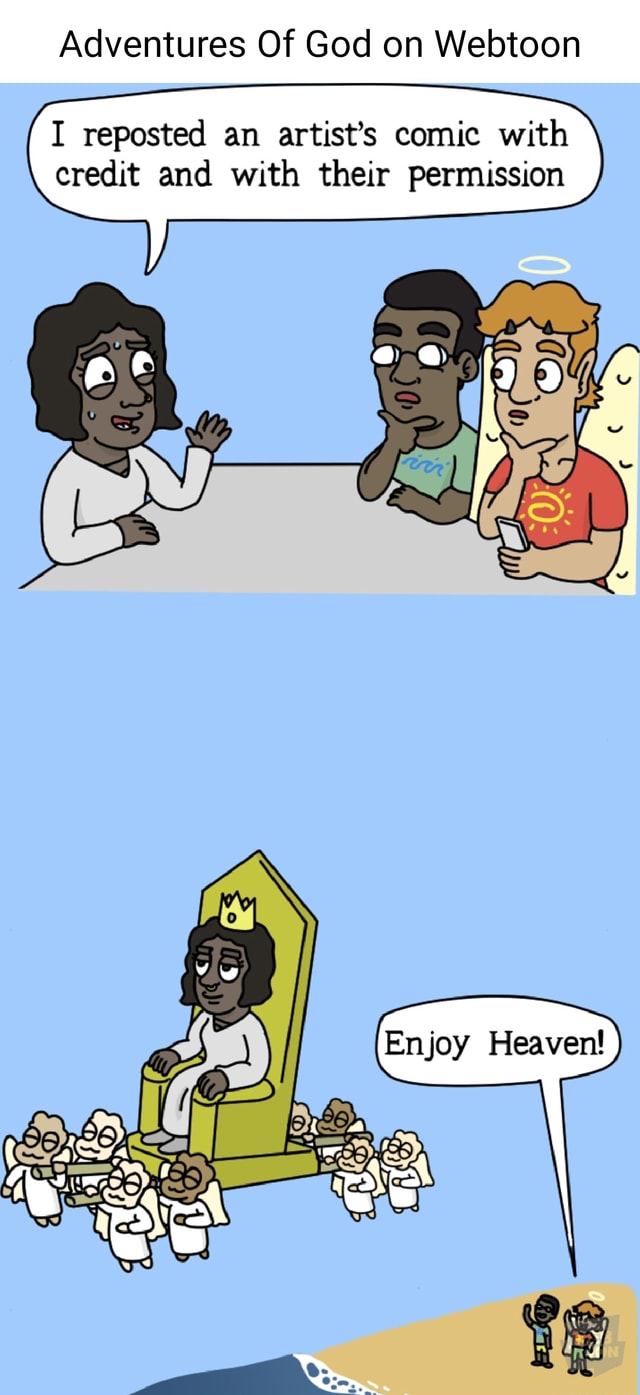 Adventures Of God on Webtoon I reposted an artist's comic with credit ...