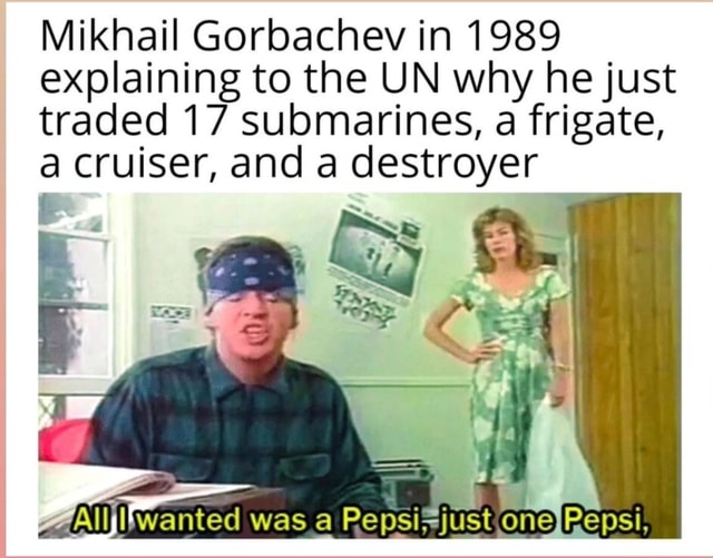 Mikhail Gorbachev in 1989 explaining to the UN why he just traded 17 ...