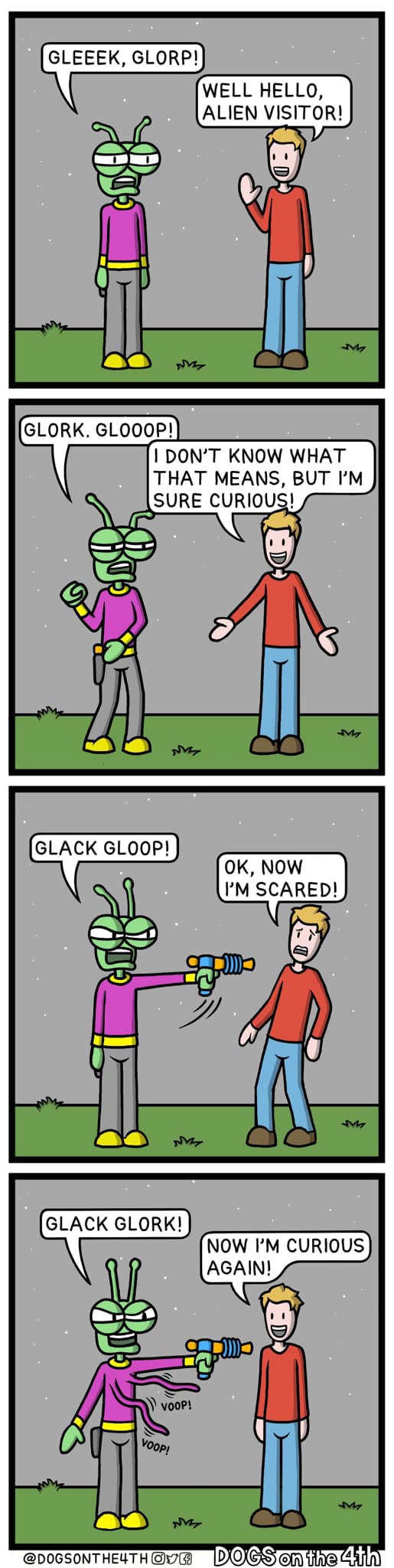 The Visitor - GLEEEK, GLORP! WELL HELLO, ALIEN VISITOR! GLORK. GLOOOP ...