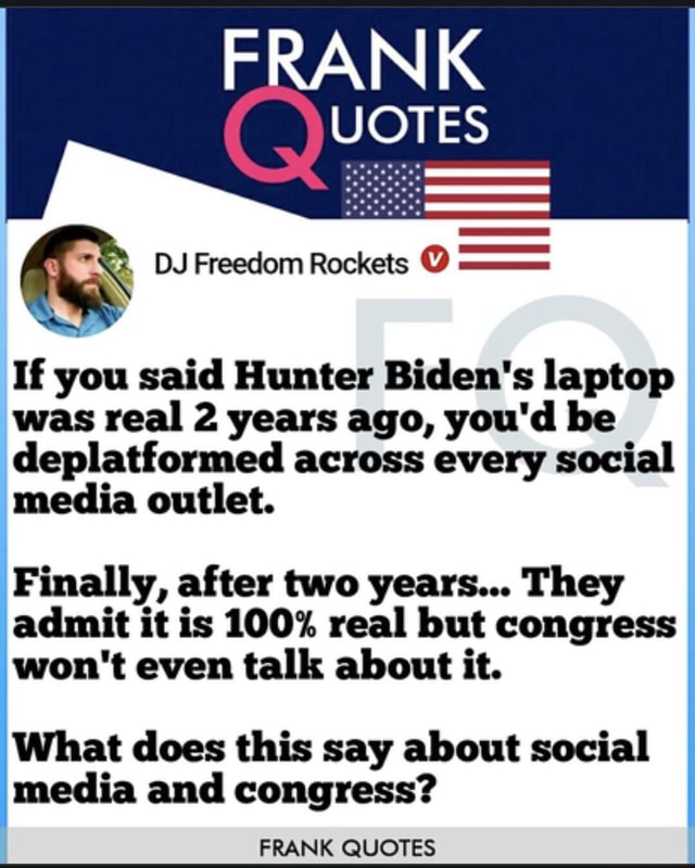 DJ Freedom Rockets If you said Hunter Biden's laptop was real 2 years ...