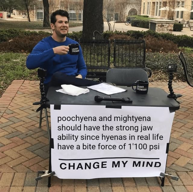 ROWDER poochyena and mightyena should have the strong jaw ability since ...