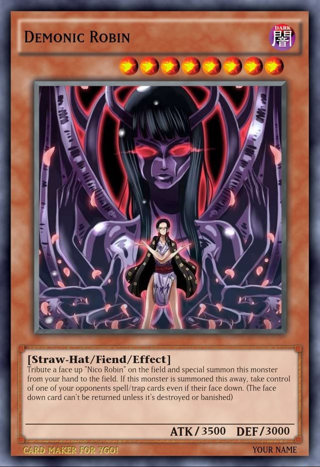 DARK DEMONIC ROBIN Tribute a face up "Nico Robin" on the field and ...
