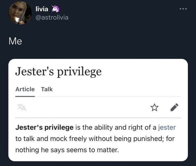 Livia Me @astrolivia Jester's privilege Article Talk ww Jester's ...