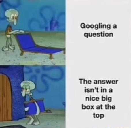Googling a question be like - Gcagling a question The answer th alice ...