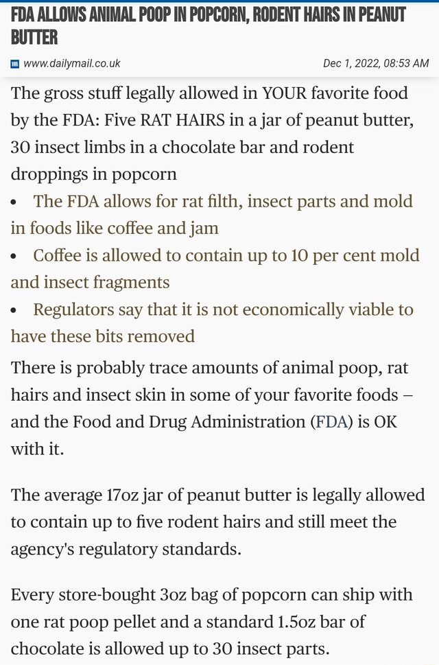 FDA ALLOWS ANIMAL POOP IN POPCORN, RODENT HAIRS IN PEANUT BUTTER www ...