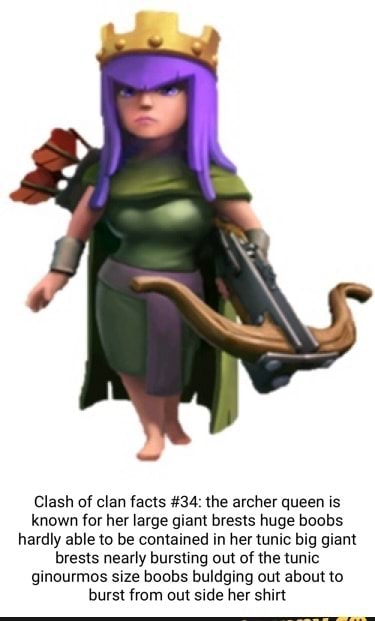 Clash Of Clan Facts 34 The Archer Queen Is Known For Her Large Giant 3906
