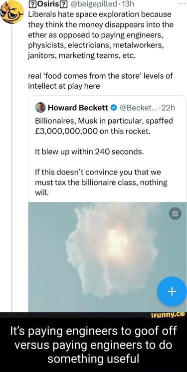 Liberals hate space exploration because they think the money disappears ...