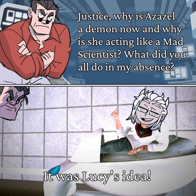 Justice, why is Azazel a demon now and why is she acting like a Mad ...