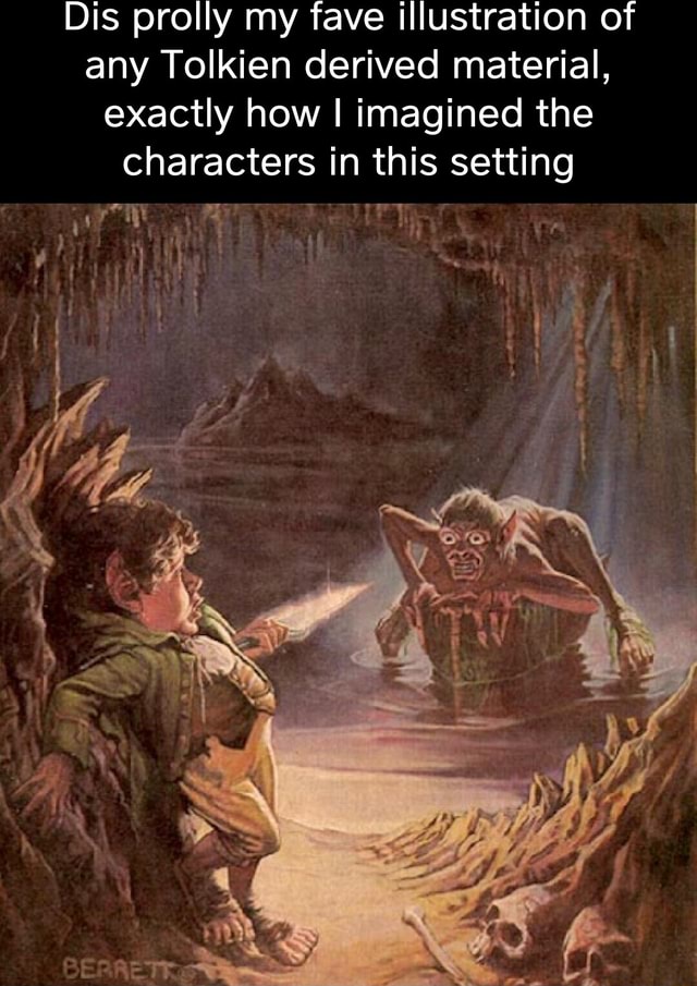 Dis prolly my fave illustration of any Tolkien derived material ...