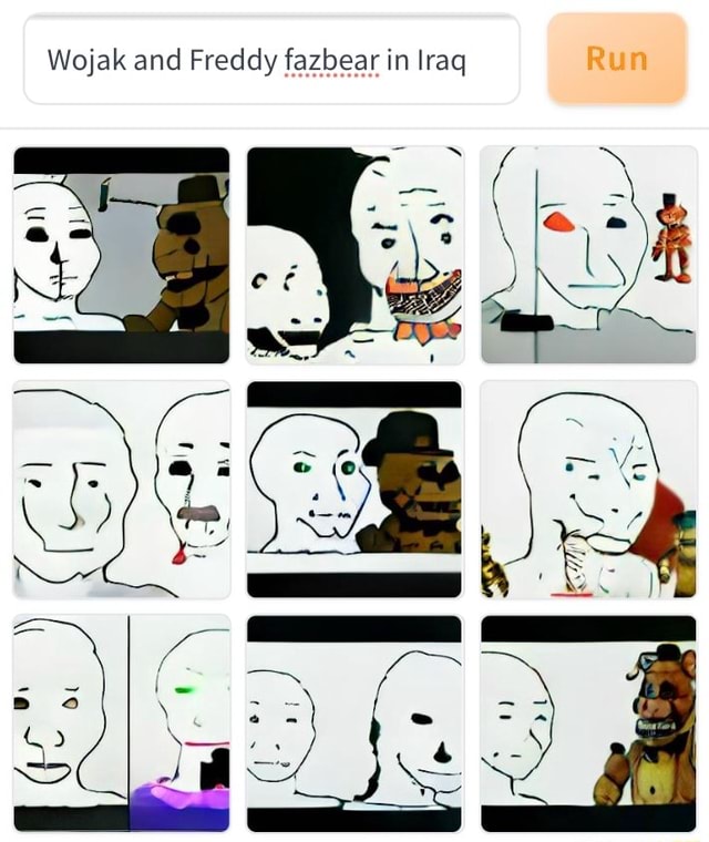 Wojak and Freddy fazbear in Iraq Run - iFunny