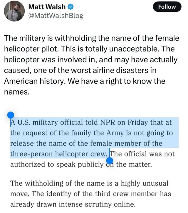 @MattWalshBlog Matt Walsh @ The military is withholding the name of the ...