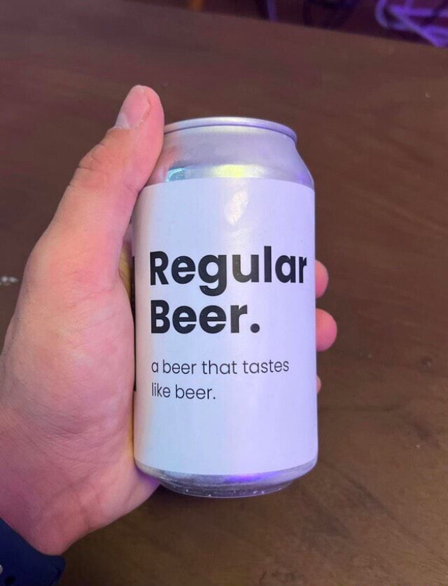 Regular Beer. abeer that tastes like beer. - iFunny