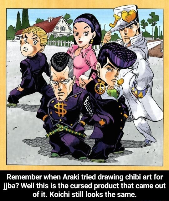 Remember when Araki tried drawing chibi art for jjba? Well this is the ...