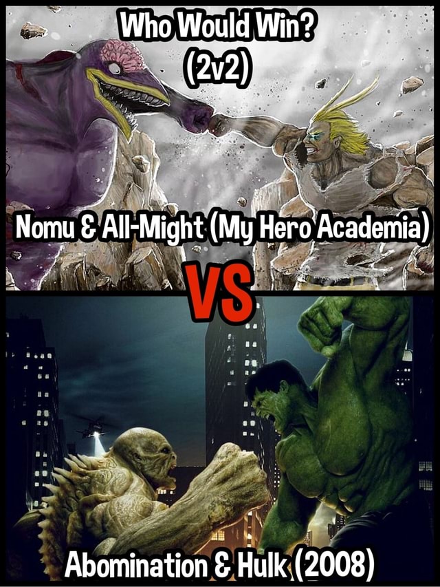 Who Would Win? Nomu & All-Might (My Hero Academia) Abomination Hulk ...
