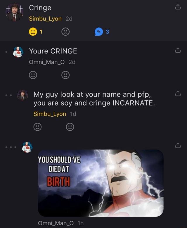 Tet Cringe Simbu_Lyon Youre CRINGE Omni_Man_O My guy look at your name ...