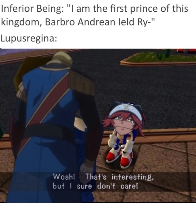 Inferior Being: "I am the ﬁrst prince of this kingdom, Barbro Andrean ...