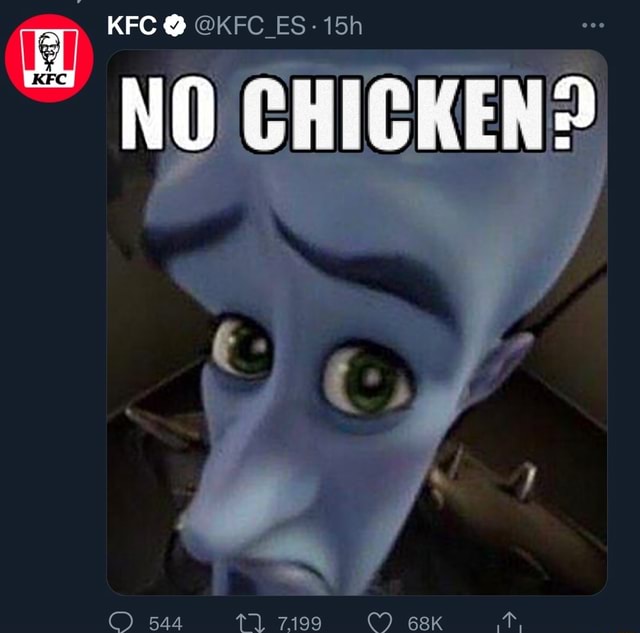 KFC @ @KFC_ES- NO CHICKEN? - iFunny