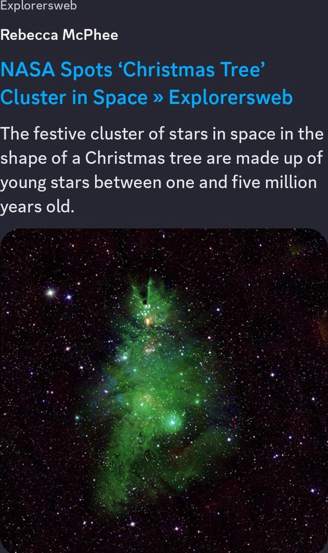 Explorersweb Rebecca McPhee NASA Spots 'Christmas Tree' Cluster in ...