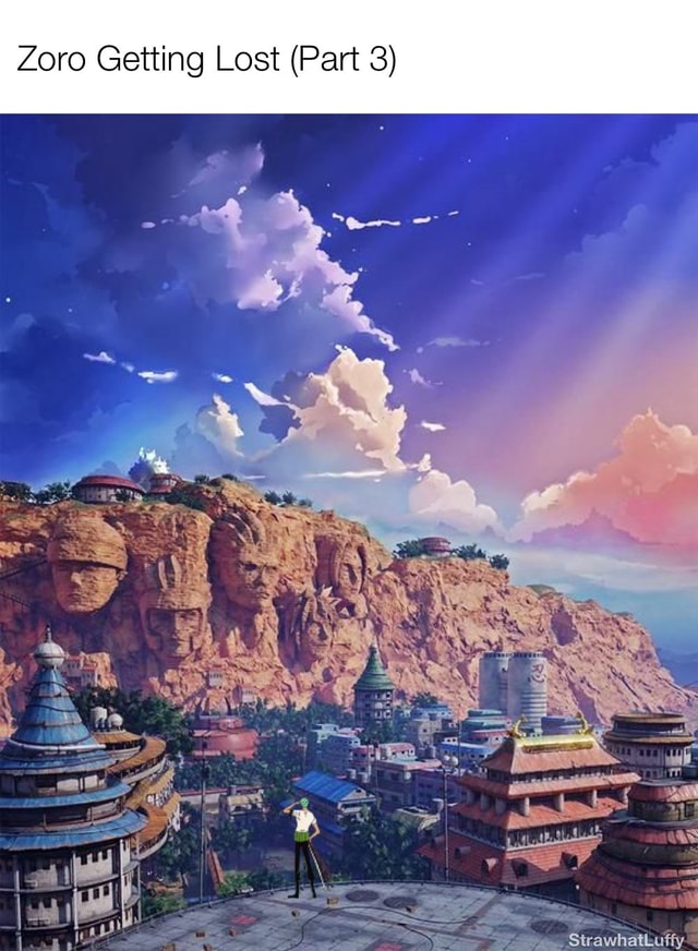 Zoro Getting Lost (Part 3) - iFunny